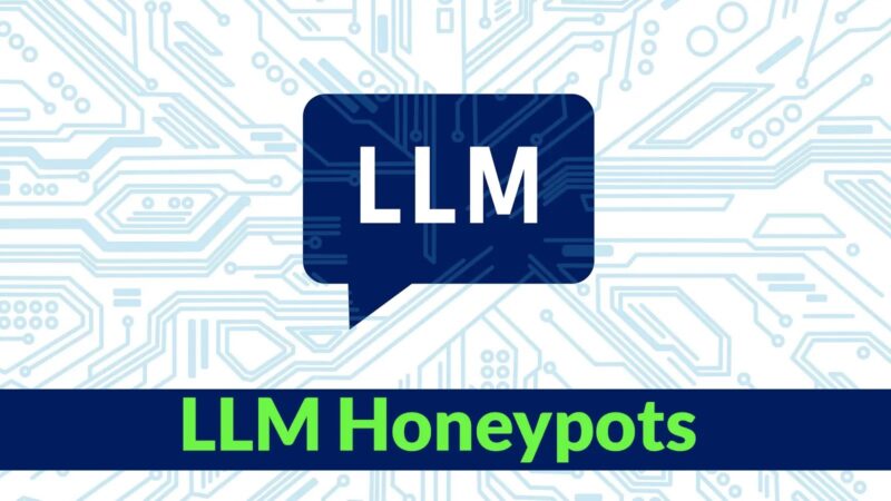LLM Honeypot’s Can Trick Threat Actors to Leak Binaries and Known
