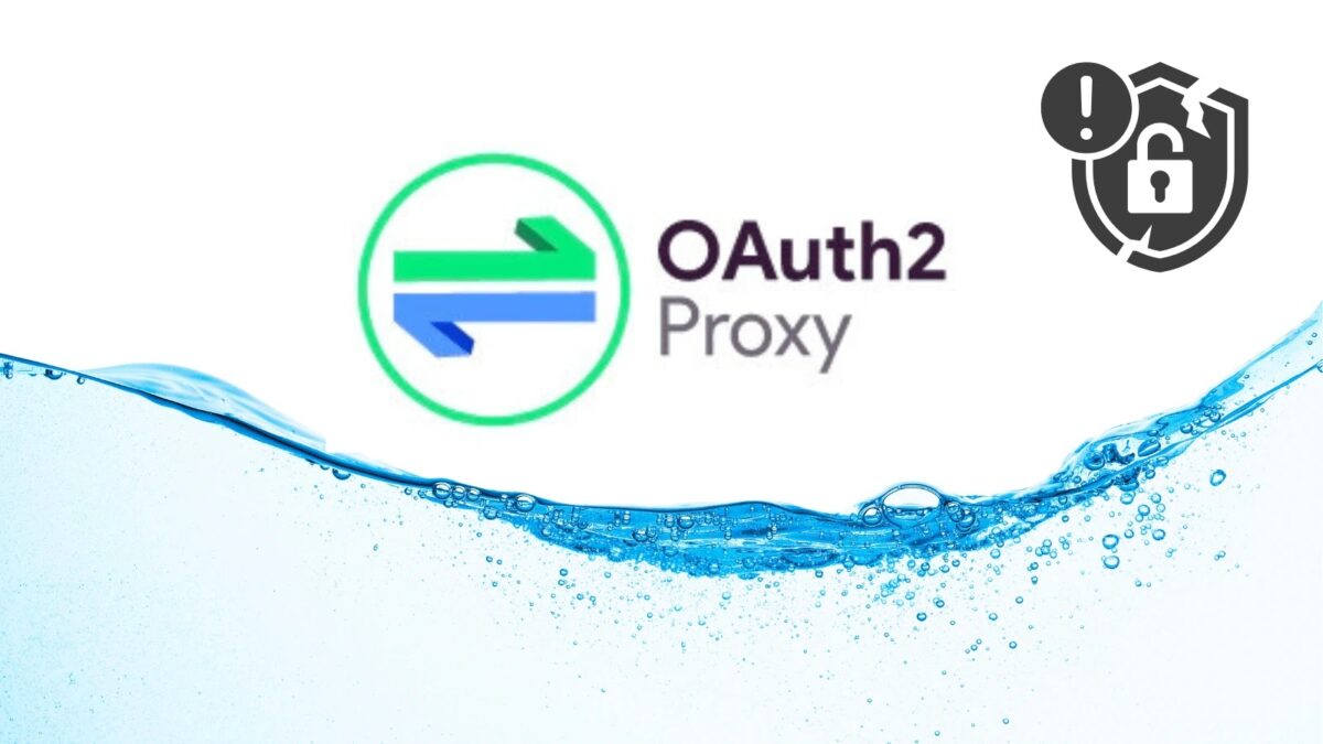 OAuth2-Proxy Vulnerability Enables Authentication Bypass by Manipulating