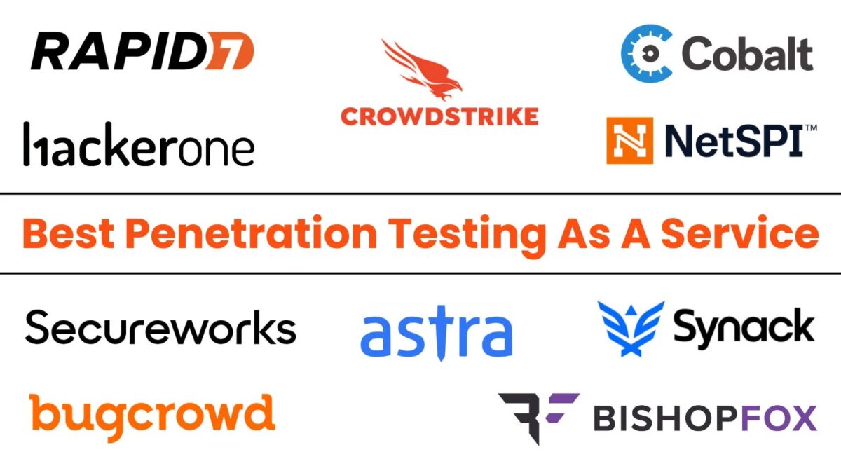 Top 10 Best Penetration Testing as a Service (PTaaS) Companies in 2025