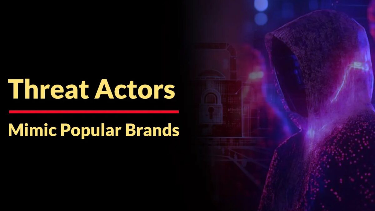 Threat Actors Mimic Popular Brands to Deceive Users and Deploy Malware in