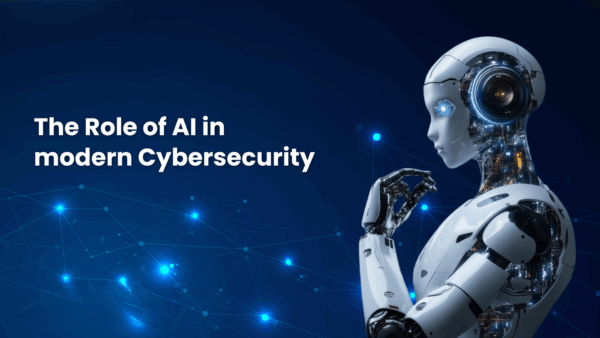The Role of AI in Modern Cybersecurity.